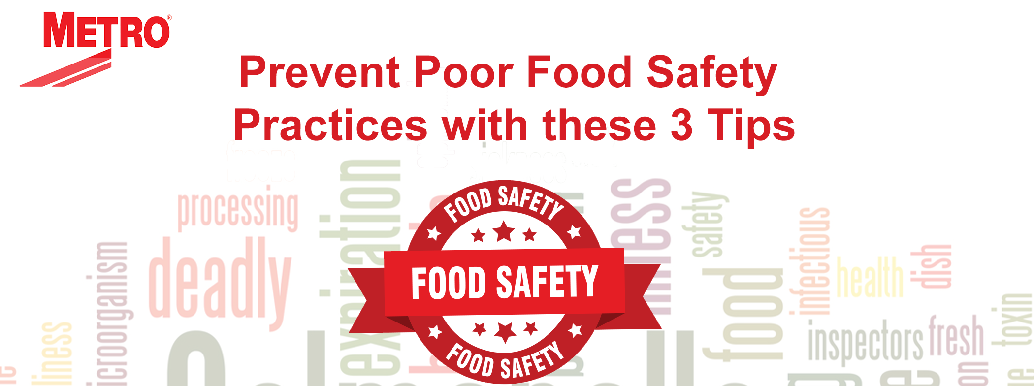 Prevent Poor Food Safety Practices with these 3 Tips - Metro